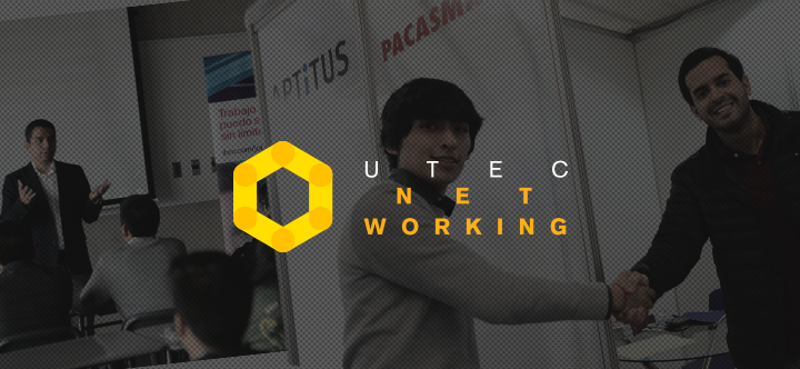 ¡Prepárate para Networking UTEC 2019! | Universidad de Ingeniería UTEC